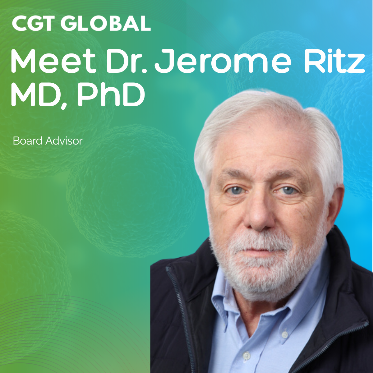 CGT Global Welcomes Dr. Jerome Ritz to Its Board of Advisors, Enriching ...